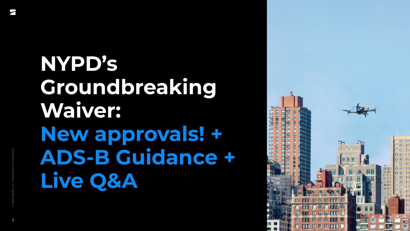 NYPD's Groundbreaking Waiver: Live Q&A and ADS-B Guidance - Video | Skydio Live