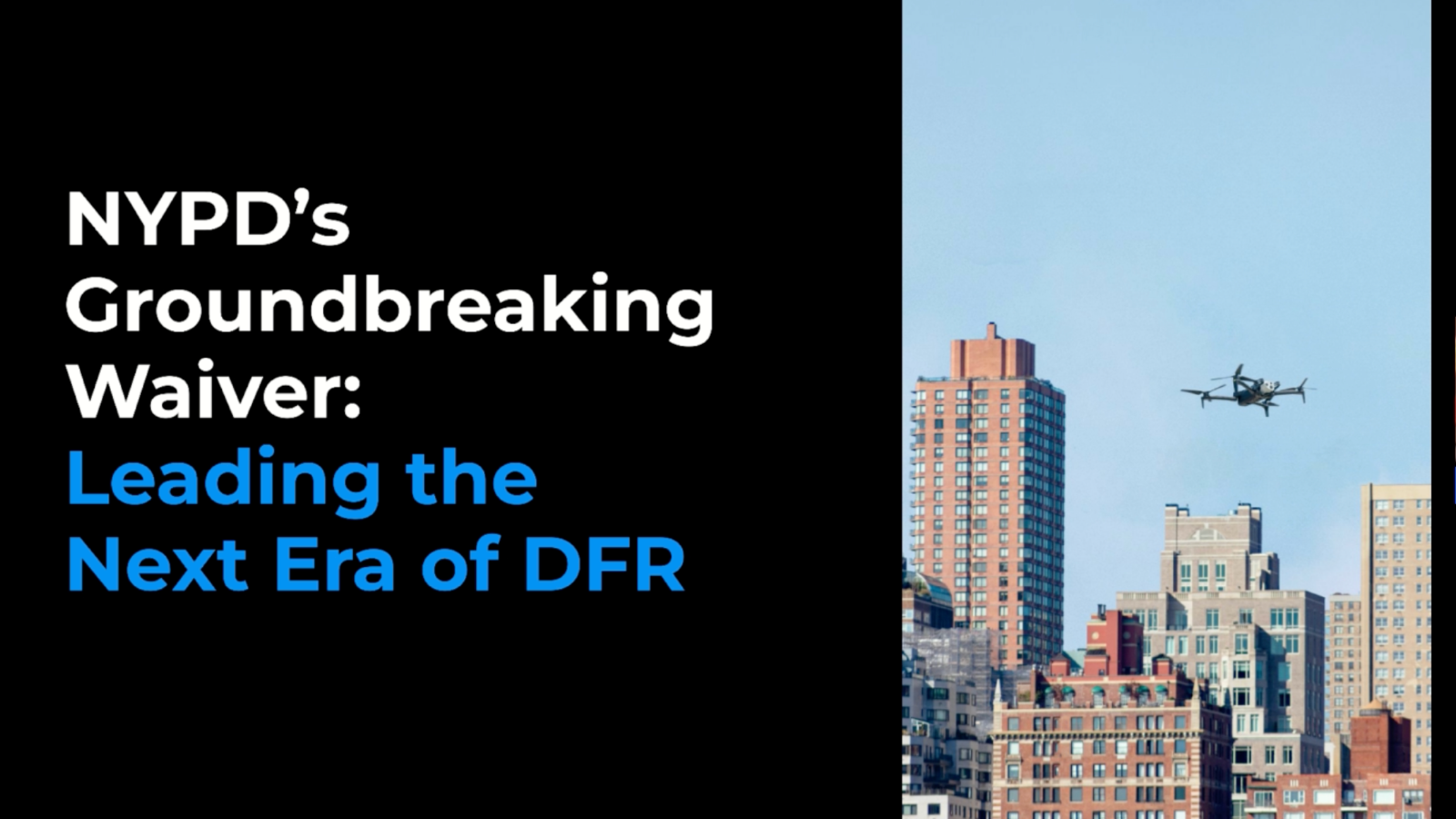 Episode 1: NYPD’s Groundbreaking Waiver: Leading the Next Era of DFR ...