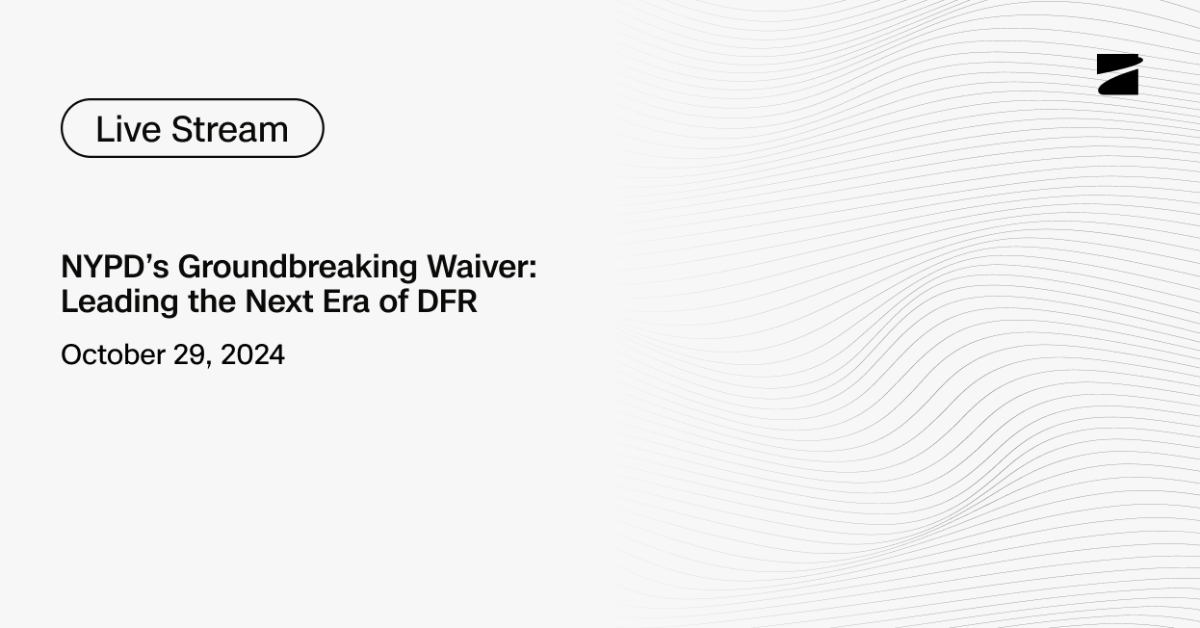 NYPD’s Groundbreaking Waiver: Leading the Next Era of DFR - Event ...