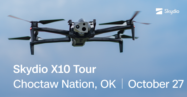 Skydio X10 Tour | Choctaw Nation, OK | October 27 - Event | AIRBORNE INSIGHTS