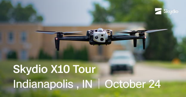 Skydio X10 Tour | Indianapolis, IN | October 24 - Event | Skydio Live