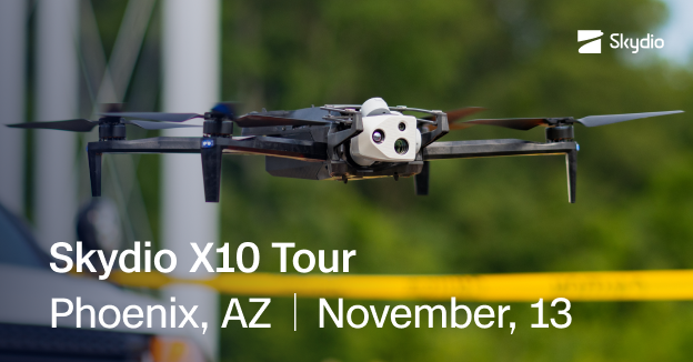 Skydio X10 Tour | Phoenix, AZ | November 13 - Event | Skydio Live