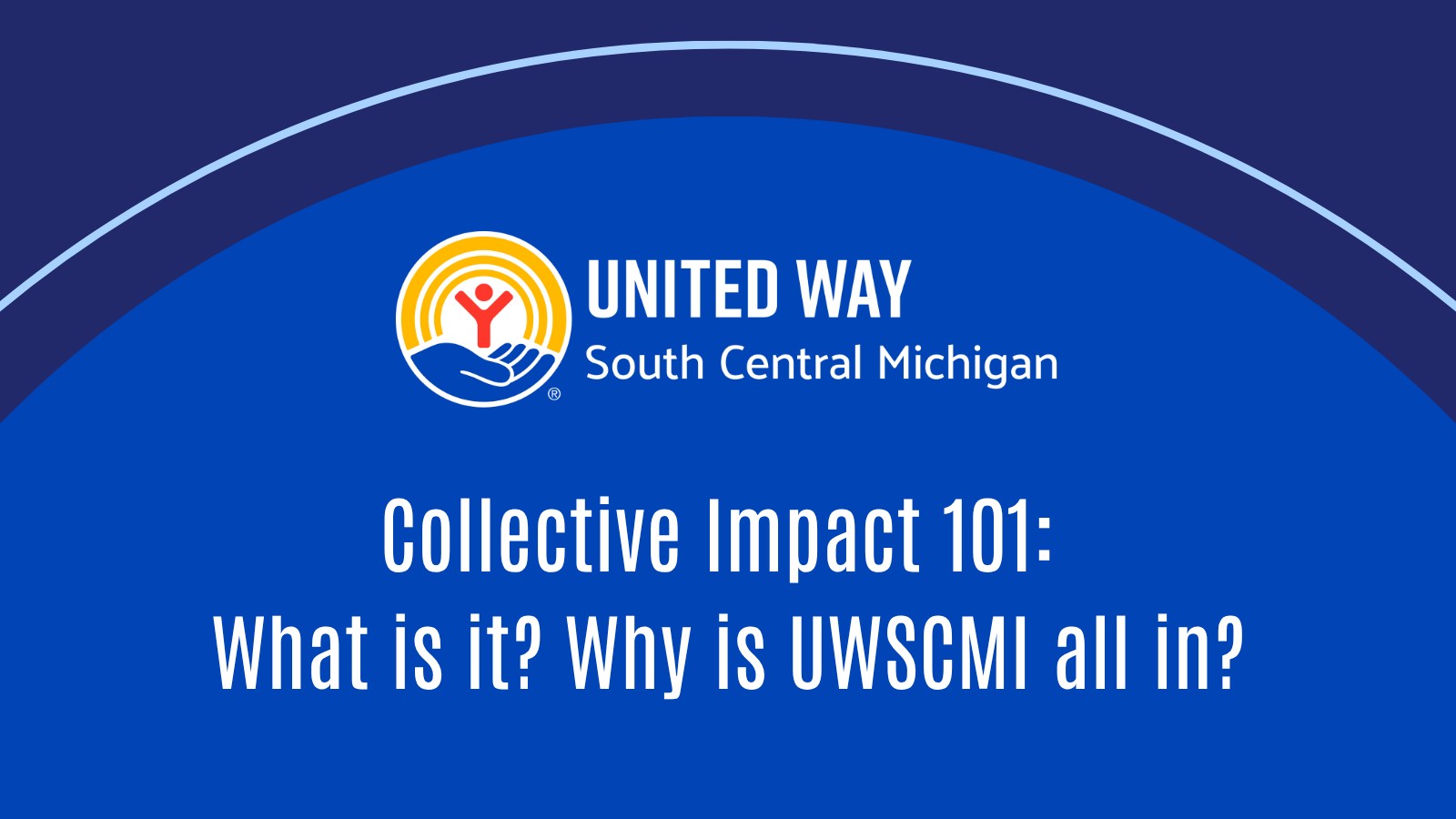 Collective Impact 101: What is it, and why is UWSCMI all in? - Blog ...