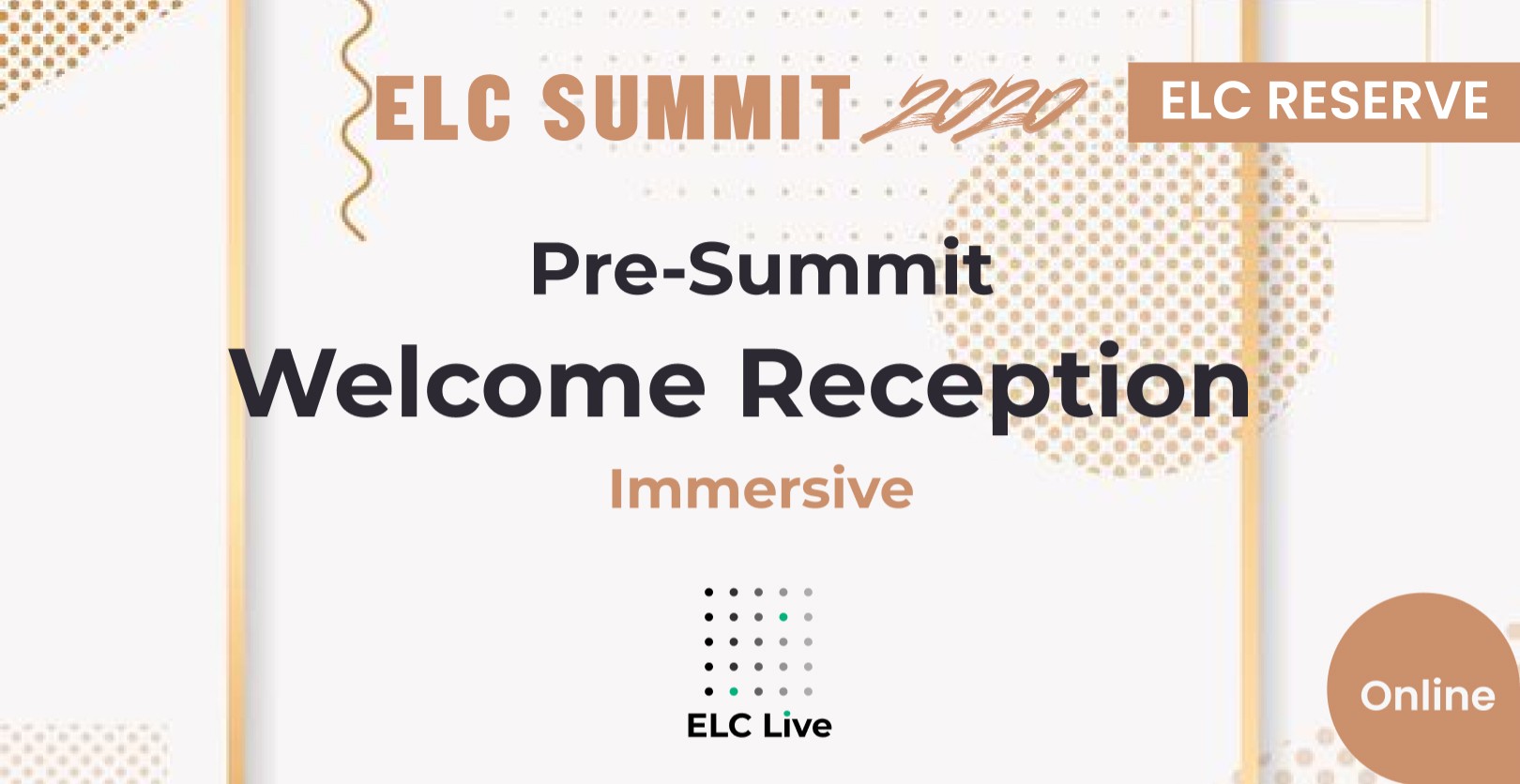 ELC - ELC Summit 2020 - Pre-Summit Welcome Reception (Immersive)